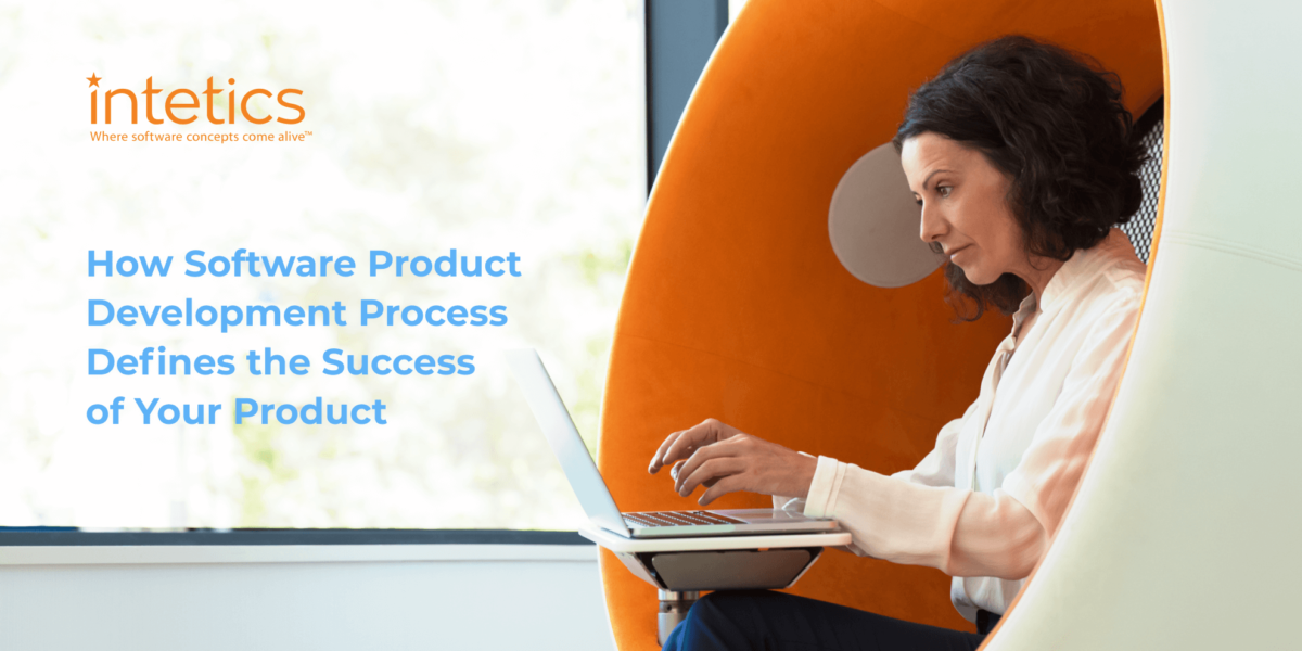How to Ensure Success with a Defined Software Product Development Process