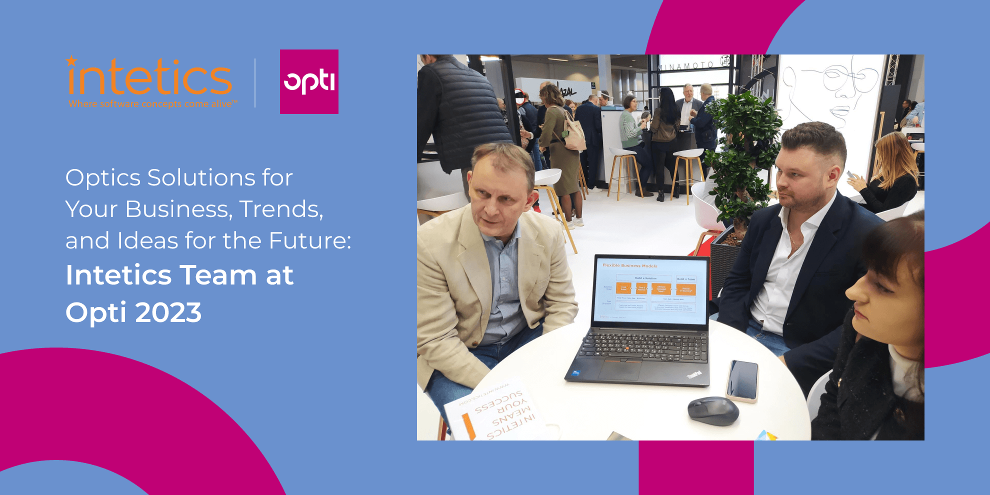Optics Solutions for Your Business: Intetics Team at Opti 2023