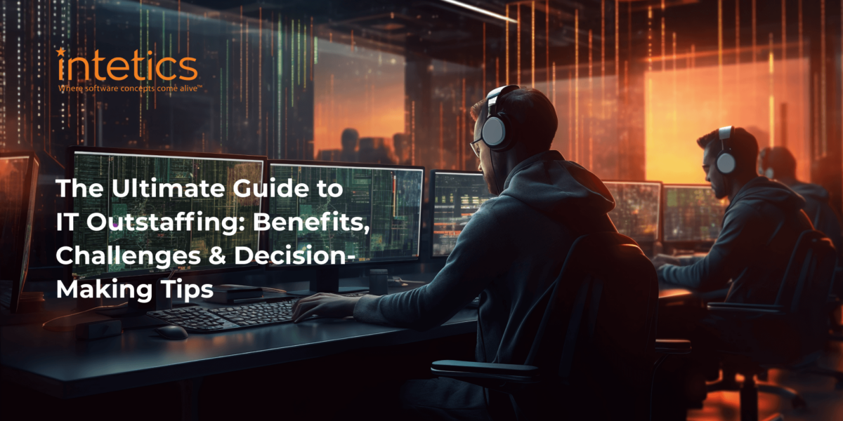 IT Outstaffing Guide - Intetics, a Remote In-Sourcing® Company